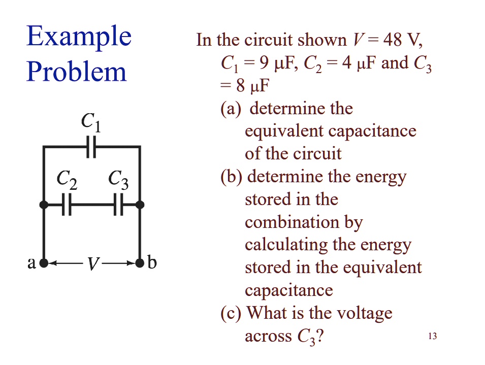 example problem in the circuit shown v 48 v c1 9 uf c2 4 uf and c3 8 uf ...