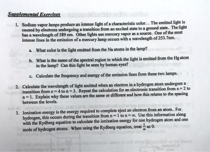 SOLVED: SupplementaL Exercises produce an intense light of a ...