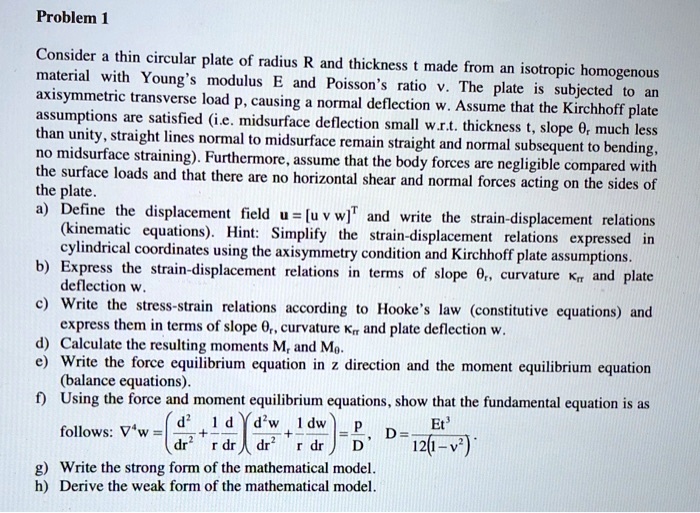 Problem 1 Consider a thin circular plate of radius R and thickness t made from an isotropic ...