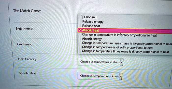 SOLVED: The Match Game: Choose Release energy Release heat Absorb hoat ...
