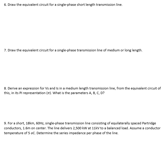 SOLVED: Draw the equivalent circuit for a single-phase short length ...