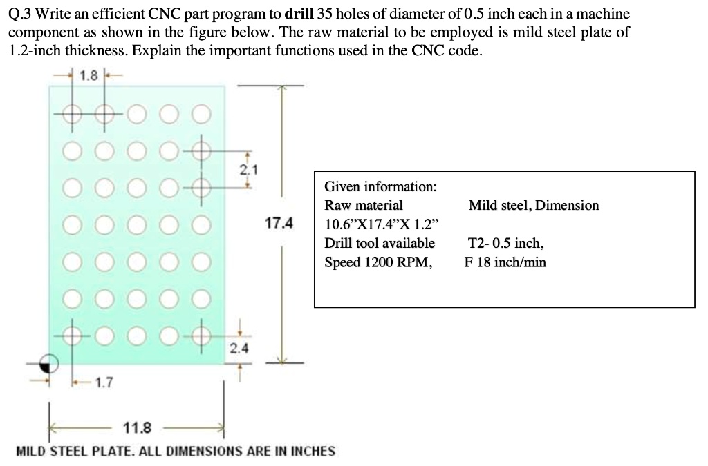 SOLVED: Q.3 Write an efficient CNC part program to drill 35 holes of ...