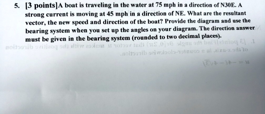 SOLVED: A boat is traveling in the water at 75 mph in a direction of ...