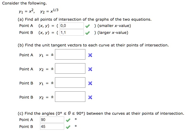 SOLVED:Consider the following: Y1 =x, Yz = x4/3 (a) Find all points of ... SOLVED:Consider the following: Y1 =x, Yz = x4/3 (a) Find all points of ...