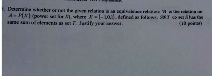 determine whether or not the given relation is an equivalence relation 9 is the relation on 4 px ...