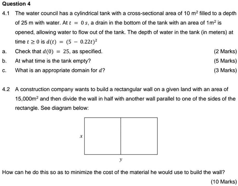 SOLVED: Question 4 4.1 The water council has a cylindrical tank with a ...