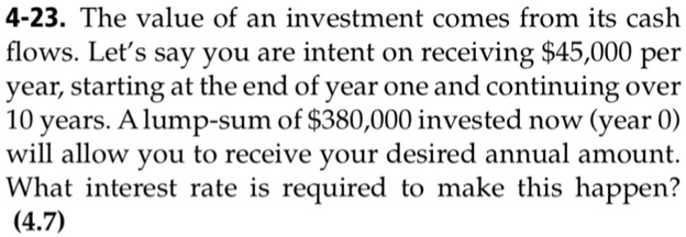 4 23 the value of an investment comes from its cash flows lets say you ...