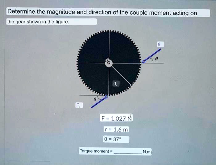 determine the magnitude and direction of the couple moment acting on ...