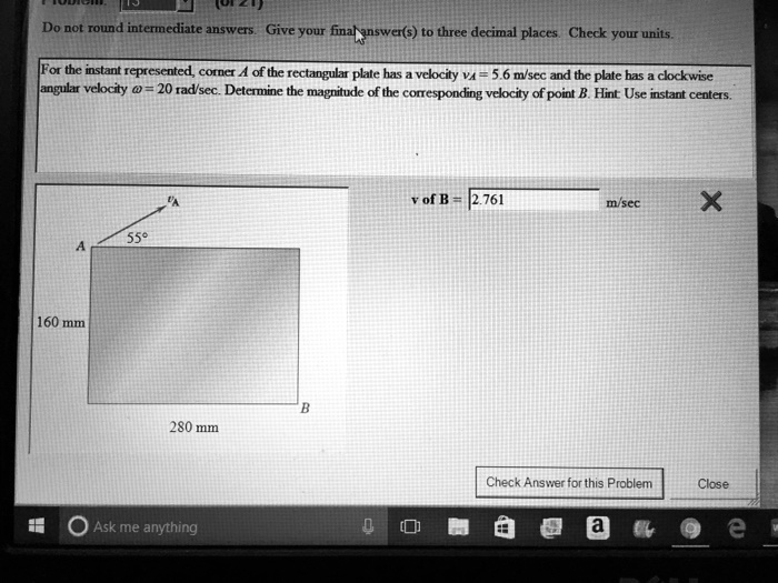 Do not round intermediate answers. Give your final answer(s) to three ...