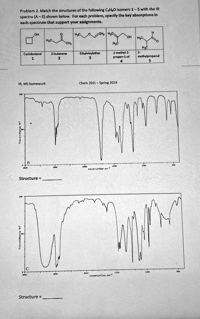 problem 2 match the structures of the following c4h8o isomers 1 5 with ...