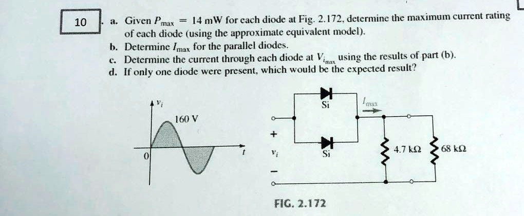 SOLVED: Given Pmax = 14 mW for each diode at Fig. 2.172, determine the maximum current rating of ...