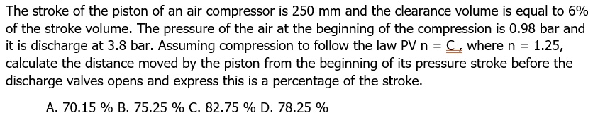 SOLVED: The stroke of the piston of an air compressor is 250 mm and the ...