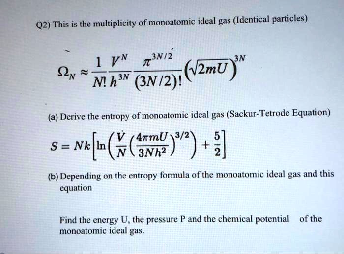 q2 this is the multiplicity of monoatomic ideal gas identical particles ...