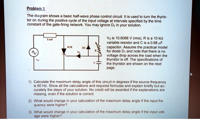 SOLVED: The diagram shows a basic half-wave phase control circuit. It ...