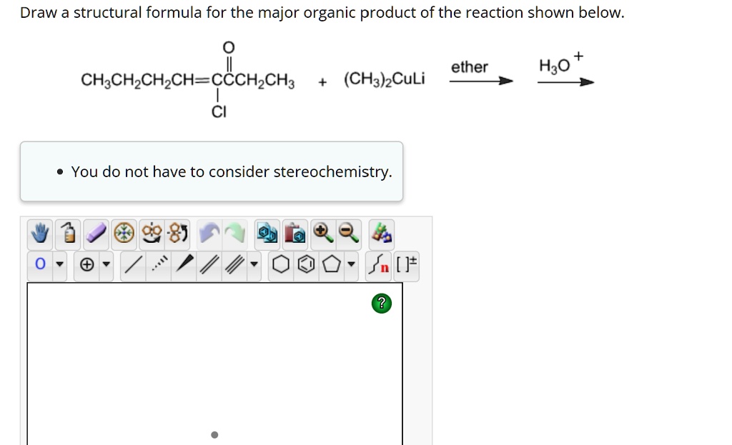Draw a structural formula for the major organic product of the reaction ...