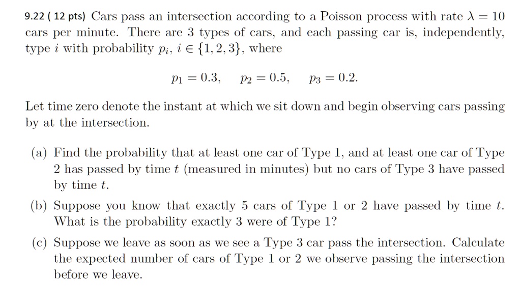 922 12 pts cars pass an intersection according to poisson process with ...