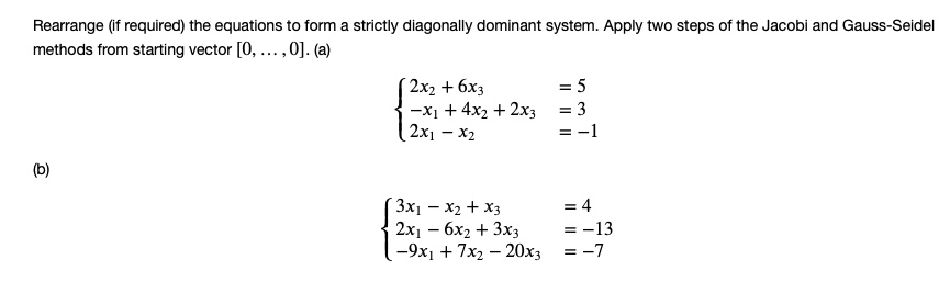 rearrange if required the equations t0 form strictly diagonally ...