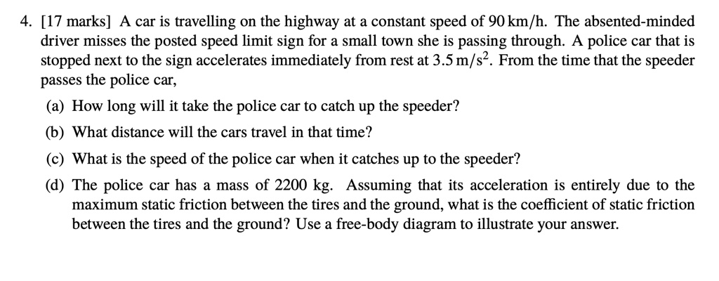 SOLVED: [17 marks] A car is traveling on the highway at a constant ...