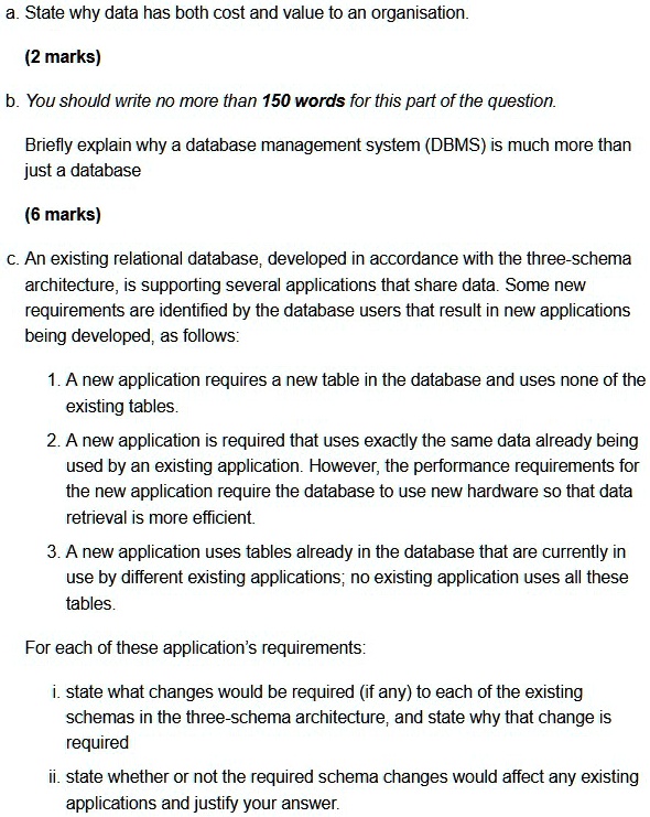 SOLVED: a. State why data has both cost and value to an organization ...