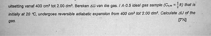 SOLVED: Text: 0.5 mole ideal gas sample uitsetting vanaf 400 cm tot 2. ...