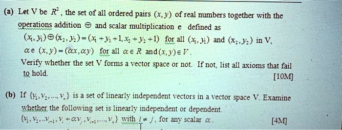 SOLVED: (a) Let V be R" the set of all ordered pairs (x,y) of real numbers together with the ...