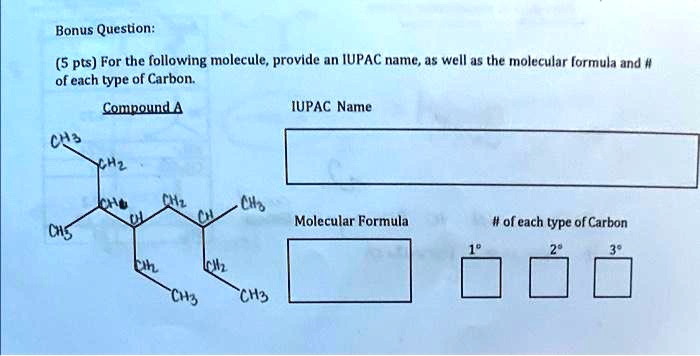 [GET ANSWER] Bonus Question: (5 pts) For the following molecule ...