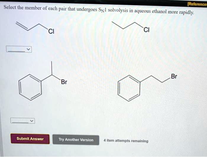 [GET ANSWER] Select the member of each pair that undergoes SN1 ...