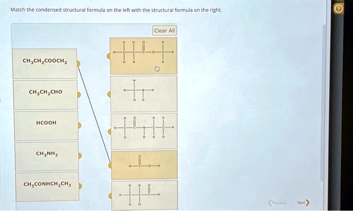 Match the condensed structural formula on the left with the structural ...