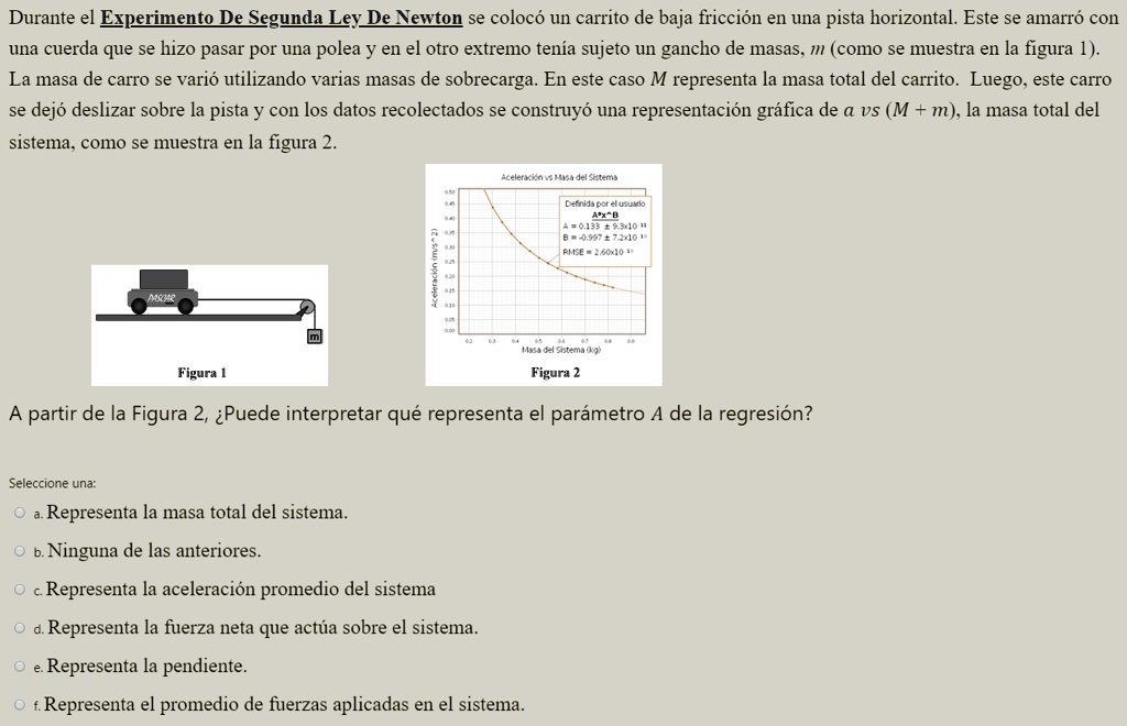 SOLVED: During the Experiment of the Second Law of Newton, a low ...