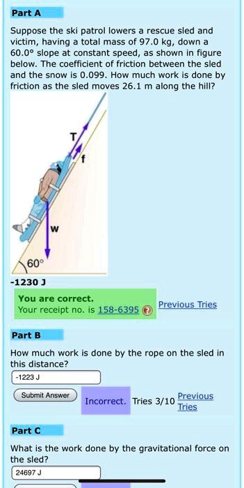 SOLVED: Suppose the ski patrol lowers a rescue sled and victim, having ...