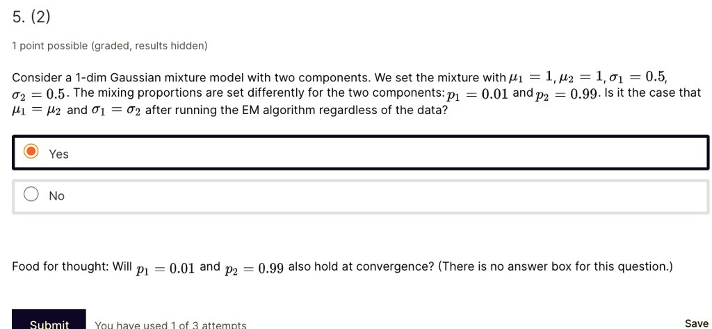 5. (2) 1 point possible (graded, results hidden) Consider a 1-dim ...