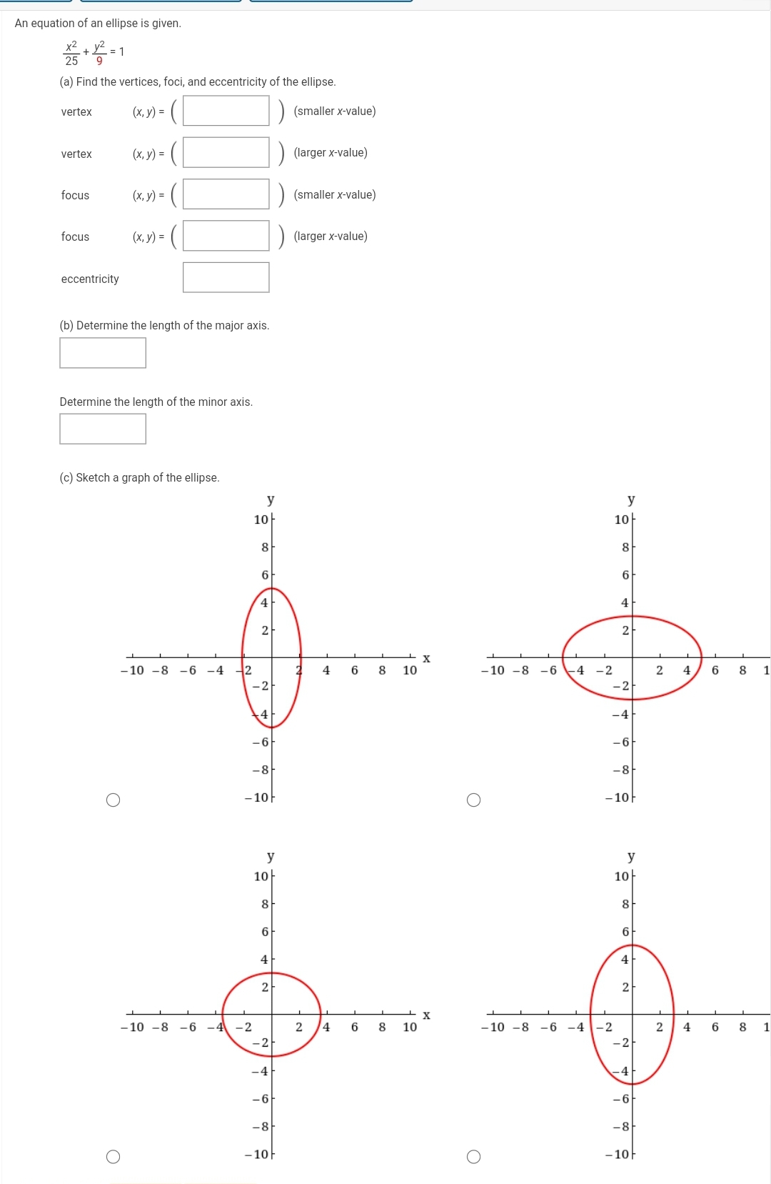 SOLVED: An equation of an ellipse is given. (x^2)/(25)+(y^2)/(9)=1 (a ...