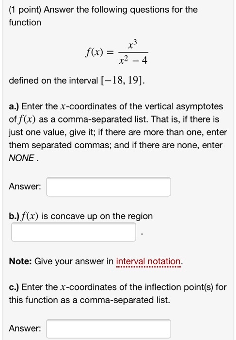 SOLVED: point) Answer the following questions for the function f(x ...