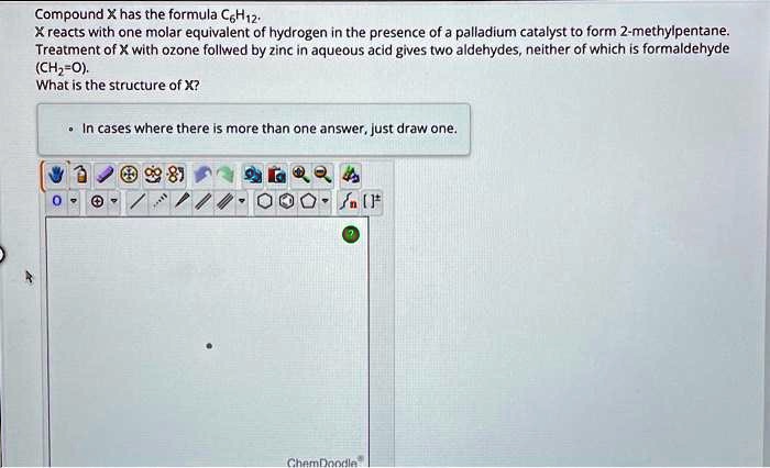 SOLVED: Compound X has the formula C8H12. X reacts with one molar ...