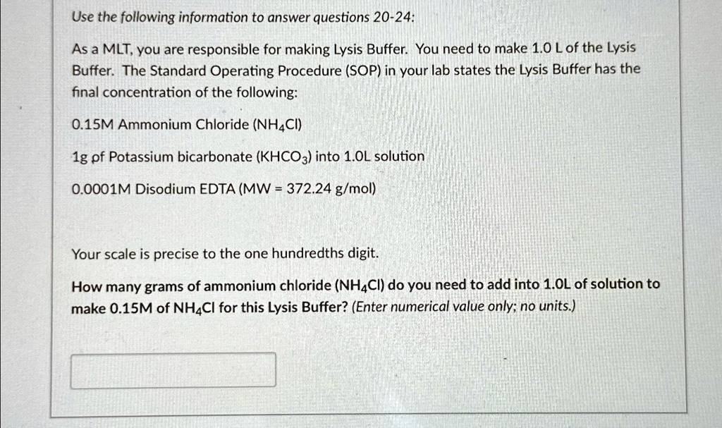 SOLVED: Use the following information to answer questions 20-24: As a MLT, you are responsible ...