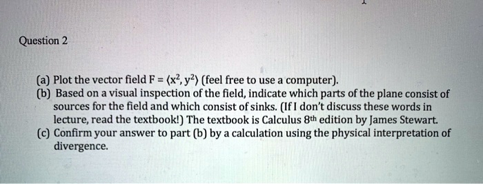 Solved Plot The Vector Field F Y2 Feel Free To Use A Computer 9555