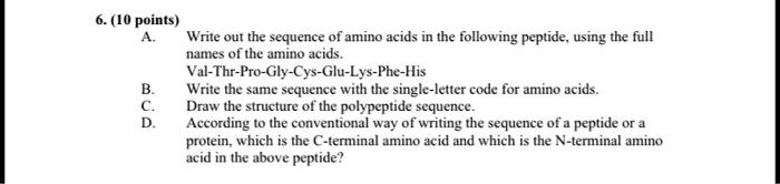 SOLVED: Write out the sequence of amino acids in the following peptide ...