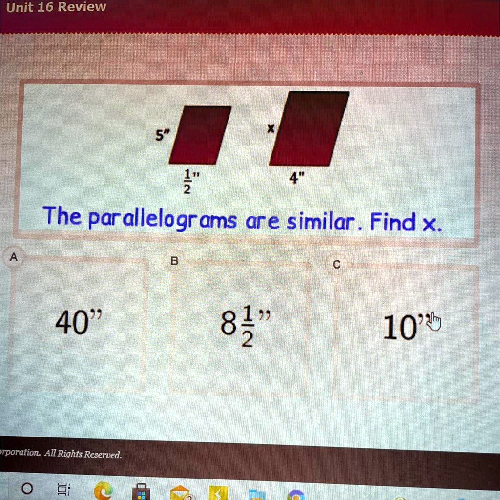 SOLVED: 'The parallelograms are similar. Find x. Unit 16 Review 5" 1 2 The parallelograms are ...