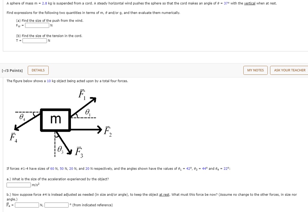 SOLVED: sphere of mass m 2.8 kg is suspended from cord: steady horizontal wind pushes the sphere ...