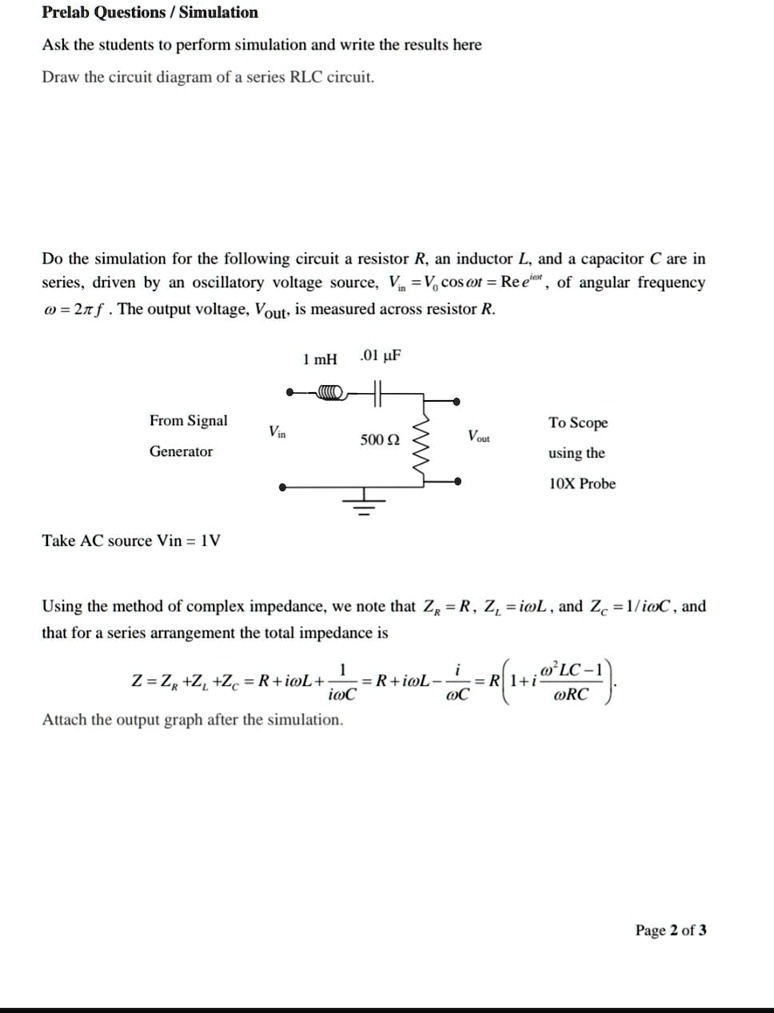 Prelab Questions / Simulation Ask the students to perform simulation and write the results here ...