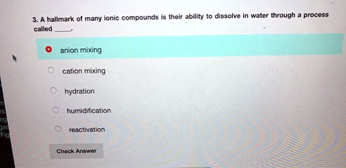 SOLVED: A hallmark of many ionic compounds is their ability to dissolve ...