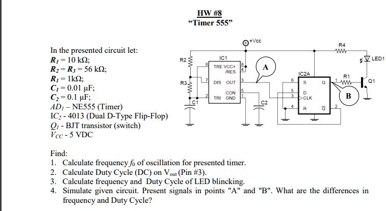 SOLVED: HW #8 Timer 555 +Vcc R4 In the presented circuit, let: R=10k ...