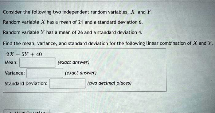 SOLVED: Consider the following two independent random variables, X and Y , Random variable X has ...