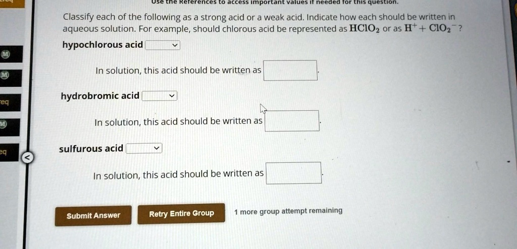 SOLVED: Classify each of the following as a strong acid or a weak acid ...