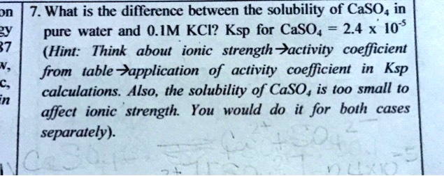SOLVED: uC 7. What iS the difference between the solubility of CaSOz in ...