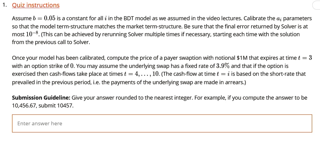 1. Quiz instructions Assume b = 0.05 is a constant for all i in the BDT ...