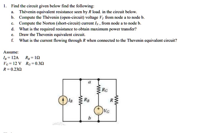 SOLVED: Find the circuit given below find the following: Thevenin equivalent resistance seen by ...