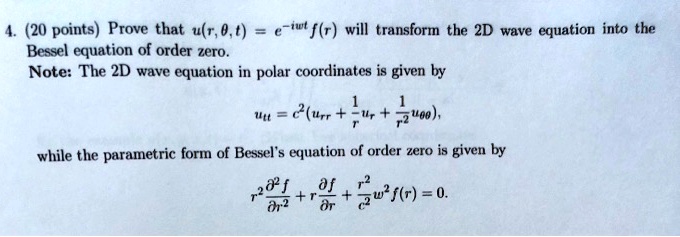 SOLVED: (20 points) Prove that ulr;, 0,t) = e 'f(r) willtransform the ...