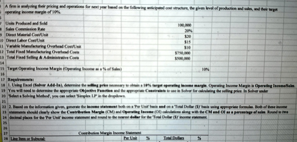 SOLVED: A firm is analyzing their pricing and operations for next year ...