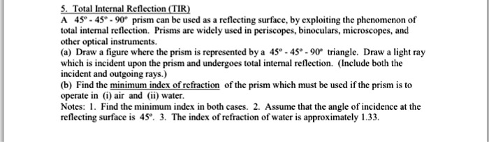 SOLVED: 5. Total Internal Reflection (TIR): A 45-45-90 prism can be ...